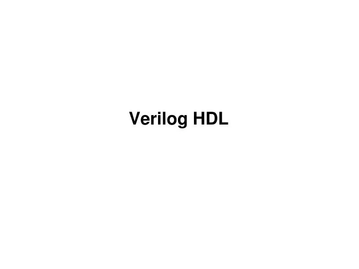PPT - Verilog HDL PowerPoint Presentation, free download - ID:2959553