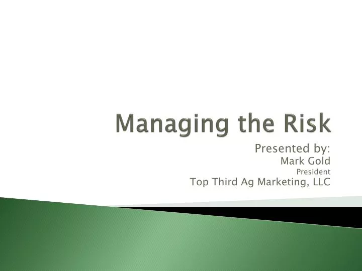PPT - Managing the Risk PowerPoint Presentation, free download - ID:2959869