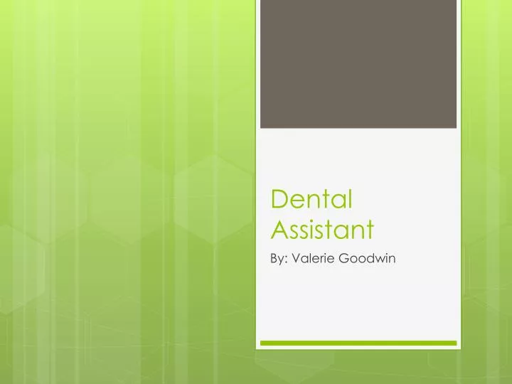 PPT - Dental Assistant PowerPoint Presentation, free download - ID:2959972