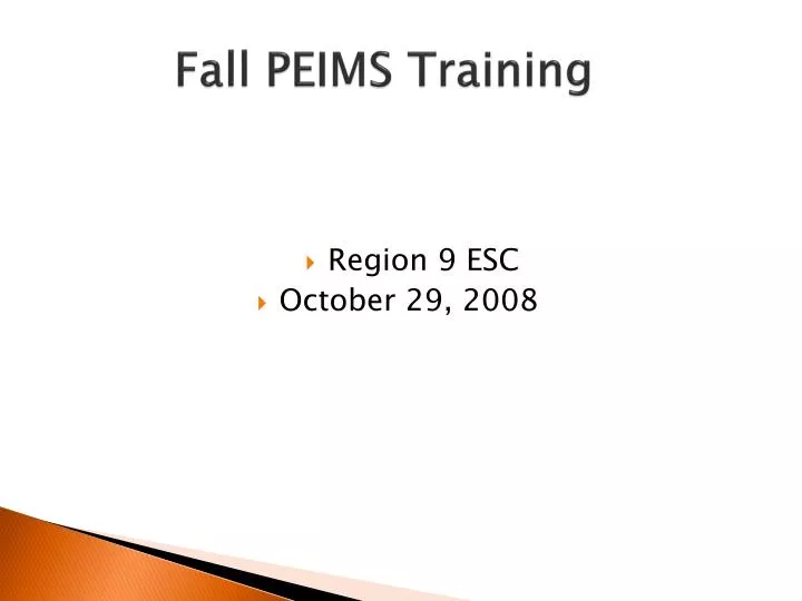 PPT - Fall PEIMS Training PowerPoint Presentation, free download - ID:2960013