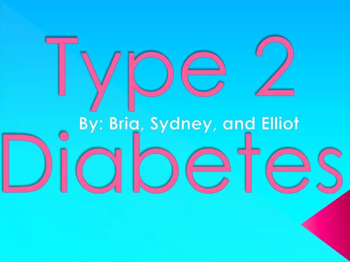 PPT - Type 2 Diabetes PowerPoint Presentation, free download - ID:2960265