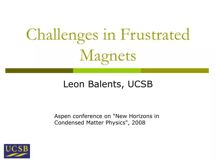 PPT - Challenges in Frustrated Magnets PowerPoint Presentation, free ...