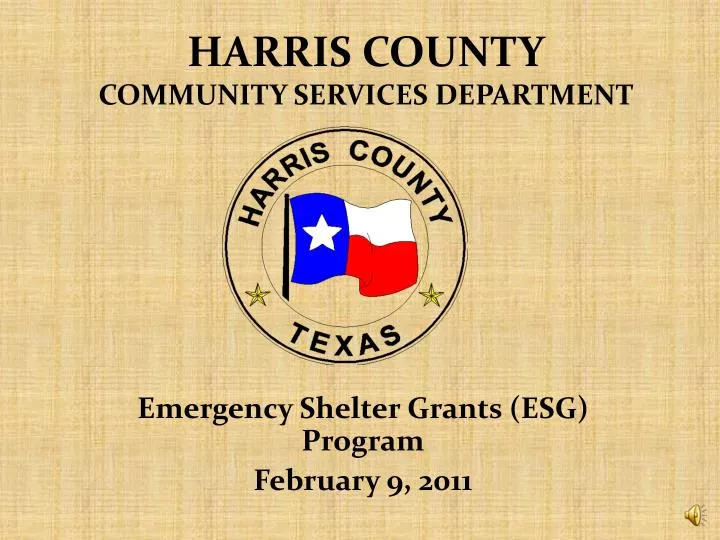 PPT - HARRIS COUNTY COMMUNITY SERVICES DEPARTMENT PowerPoint ...