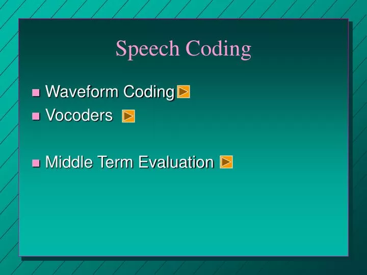 PPT - Speech Coding PowerPoint Presentation, free download - ID:2960936