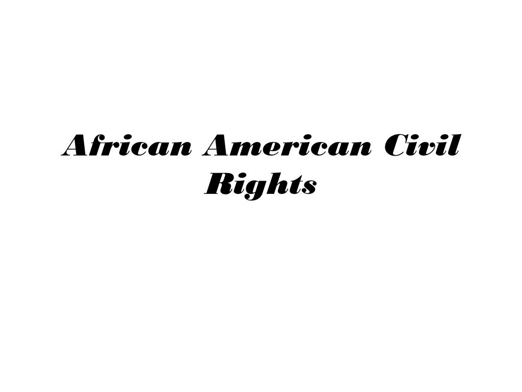 Ppt African American Civil Rights Powerpoint Presentation Free
