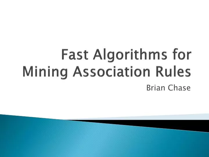 Ppt Fast Algorithms For Mining Association Rules Powerpoint