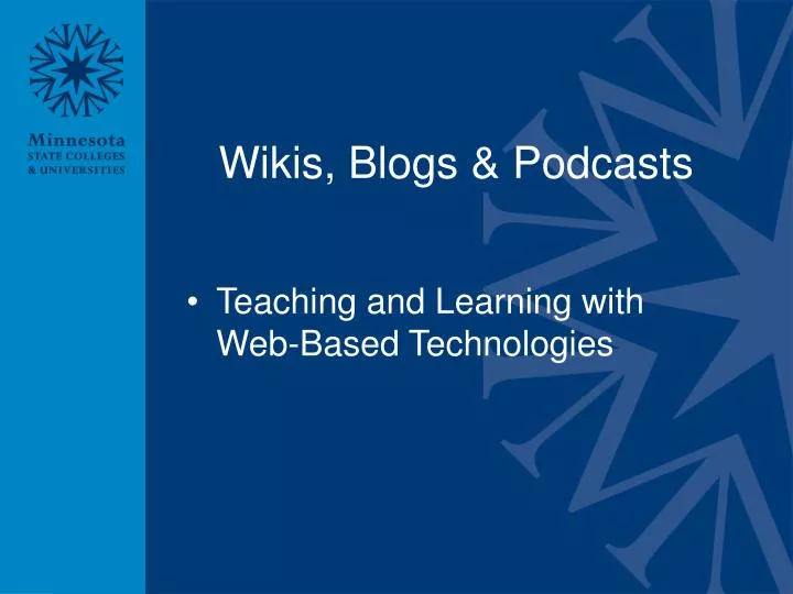PPT - Wikis, Blogs & Podcasts PowerPoint Presentation, free download ...