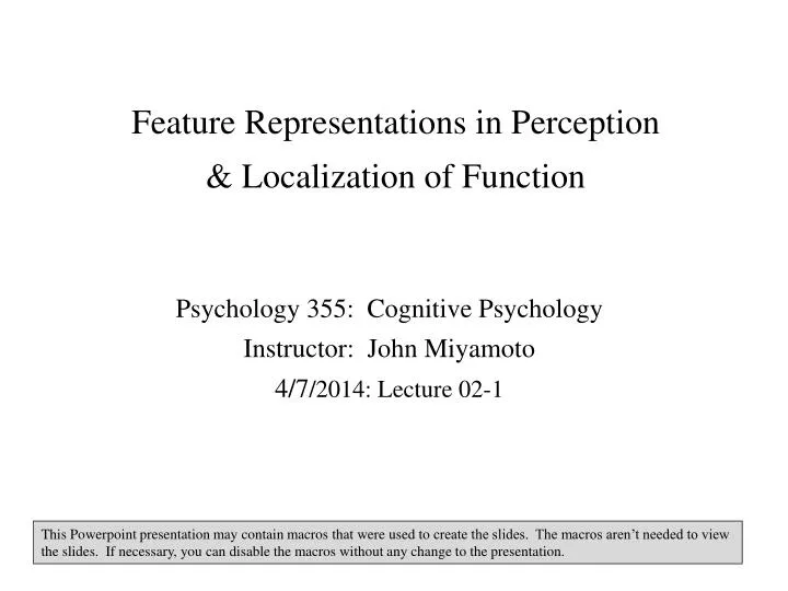 PPT - Feature Representations in Perception & Localization of Function ...