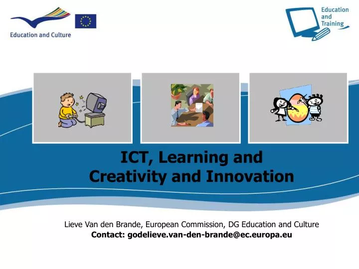 PPT - ICT, Learning and Creativity and Innovation PowerPoint ...
