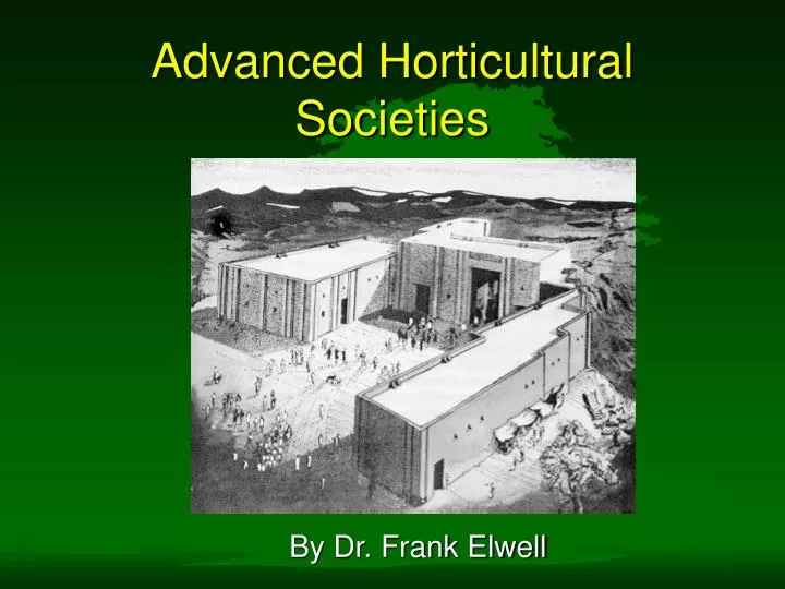 PPT - Advanced Horticultural Societies PowerPoint Presentation, free ...