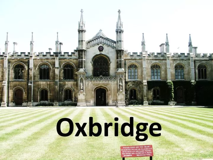 PPT - OXBRIDGE PowerPoint Presentation, free download - ID:2964011