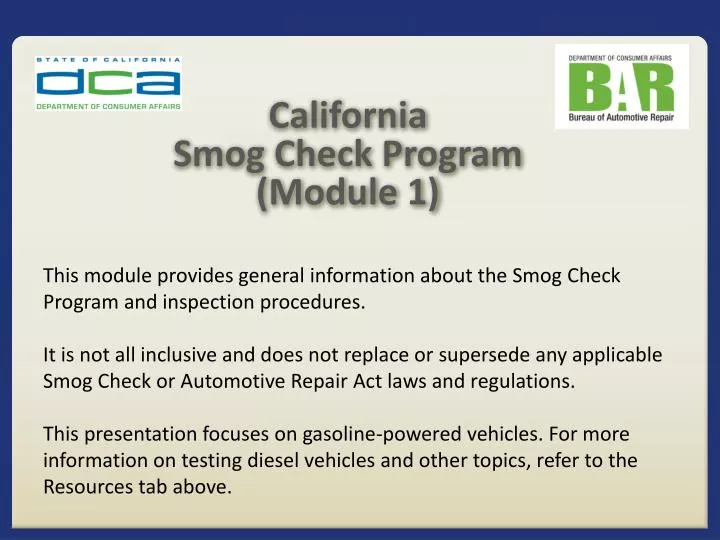 PPT - This module provides general information about the Smog Check ...
