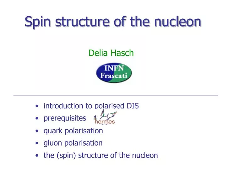 PPT - Spin structure of the nucleon PowerPoint Presentation, free ...