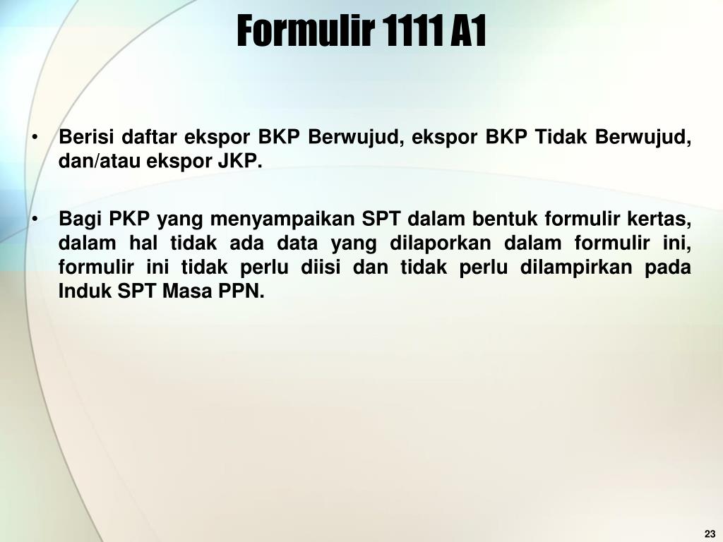 PPT - Peraturan Dirjen Pajak Nomor PER- 4 4/PJ/2010 tentang Bentuk ...
