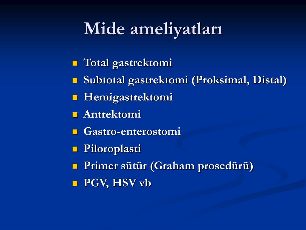 PPT - MİDE CERRAHİSİ ve POSTGASTREKTOMİ SENDROMLARI Prof. Dr. Cavit ÇÖL ...