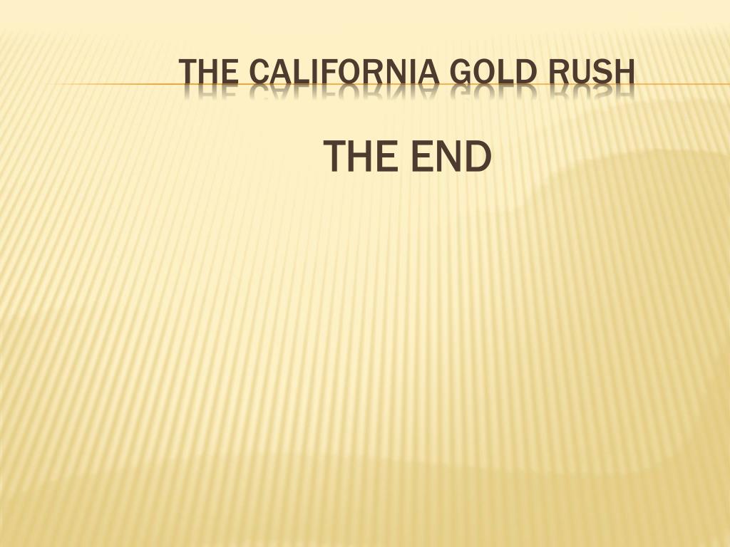 PPT - The California Gold Rush 1848-1855 PowerPoint Presentation, free ...