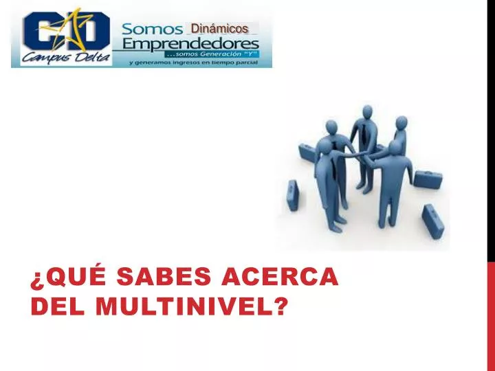 PPT - ¿QUÉ SABES ACERCA DEL MULTINIVEL? PowerPoint Presentation, free ...