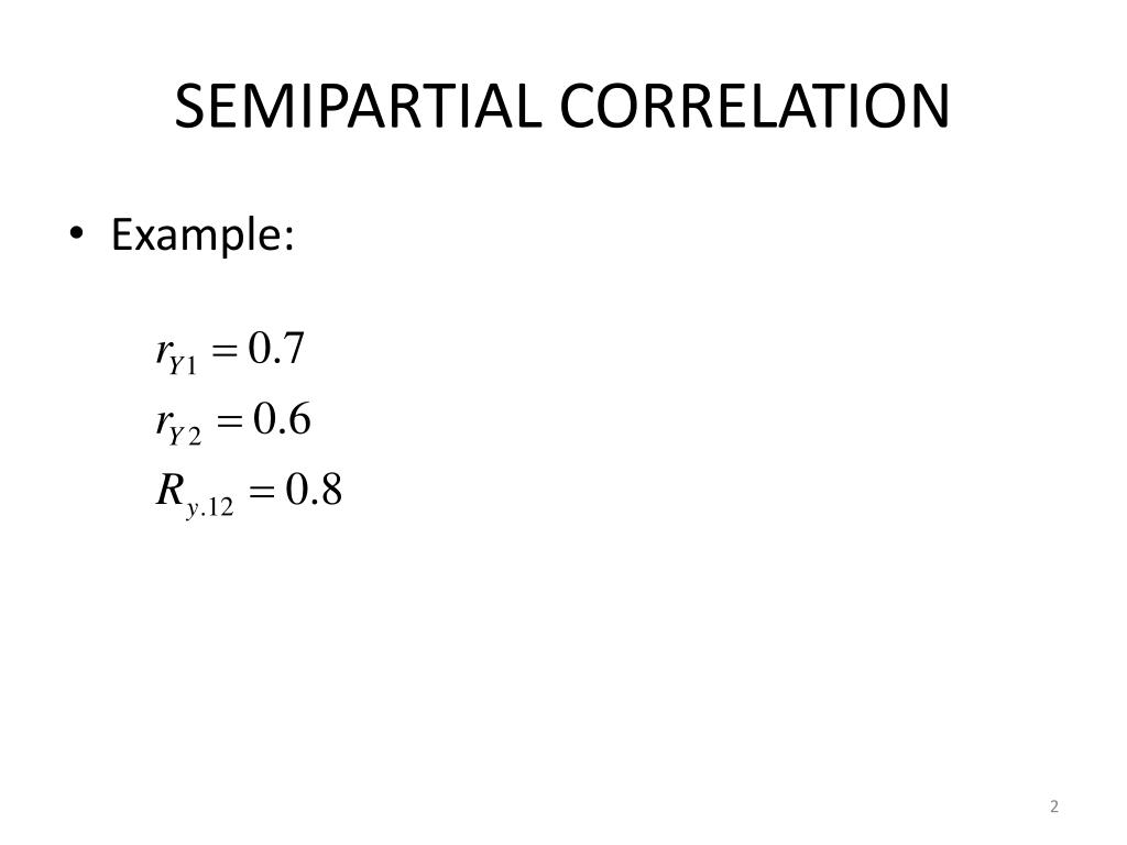 PPT - LESSON 4.2. MULTIPLE LINEAR REGRESSION. SEMIPARTIAL AND PARTIAL ... PPT - LESSON 4.2. MULTIPLE LINEAR REGRESSION. SEMIPARTIAL AND PARTIAL ...