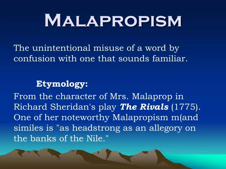 PPT - Malapropism PowerPoint Presentation, free download - ID:2967154