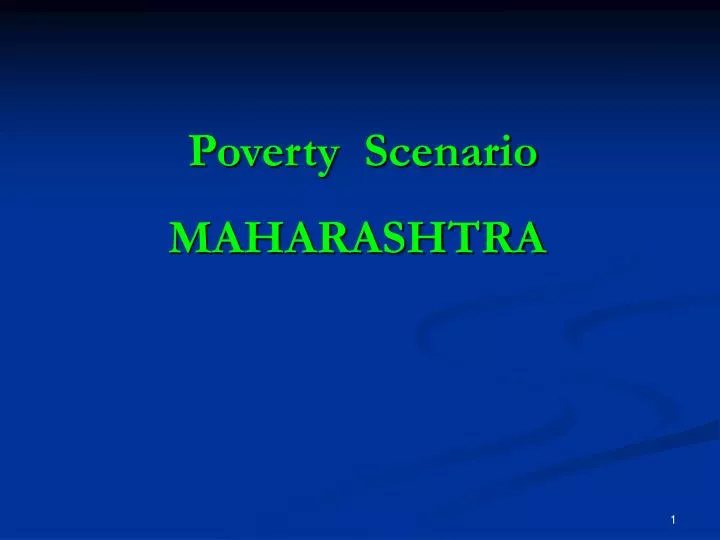 PPT - Poverty Scenario MAHARASHTRA PowerPoint Presentation, free ...