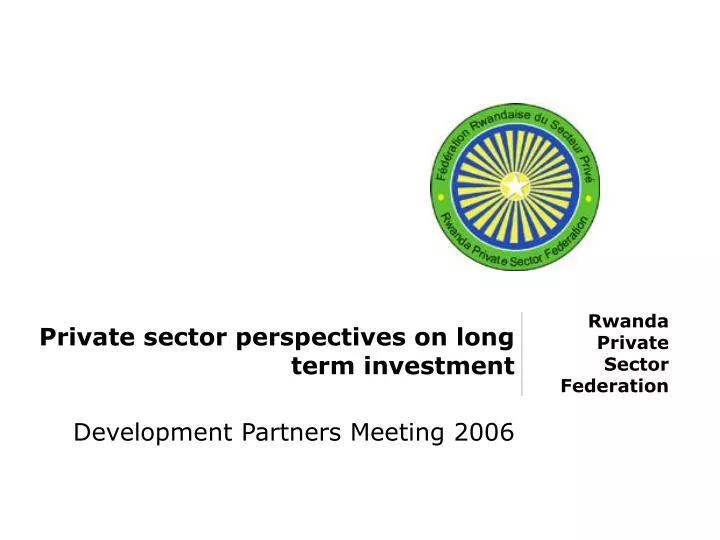 PPT - Rwanda Private Sector Federation PowerPoint Presentation, free ...