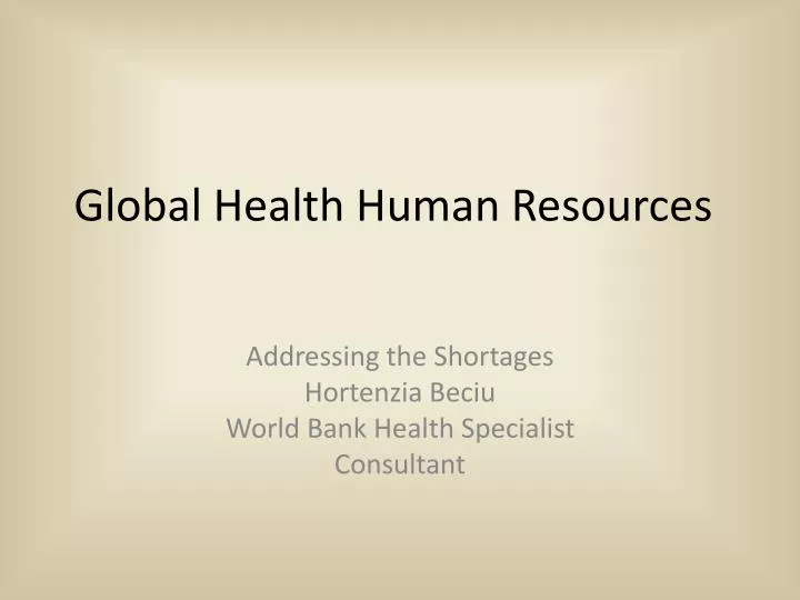 PPT - Global Health Human Resources PowerPoint Presentation, free ...