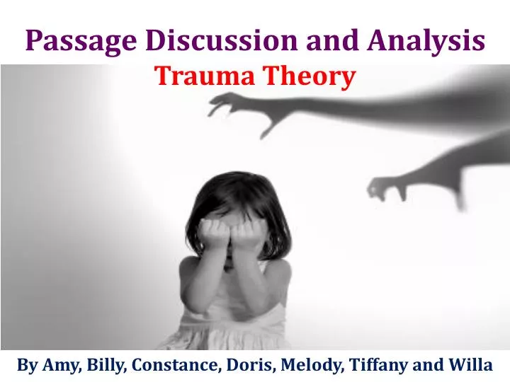 PPT - Passage Discussion and Analysis Trauma Theory PowerPoint ...