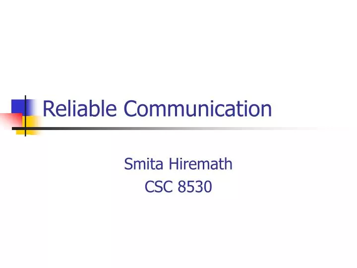 PPT - Reliable Communication PowerPoint Presentation, free download ...