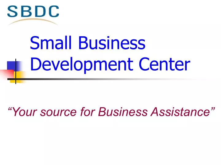 PPT - Small Business Development Center PowerPoint Presentation, free ...