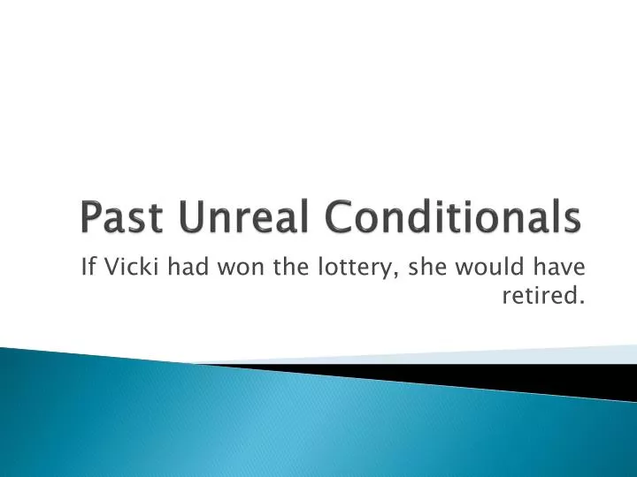 PPT - Past Unreal Conditionals PowerPoint Presentation, free download ...