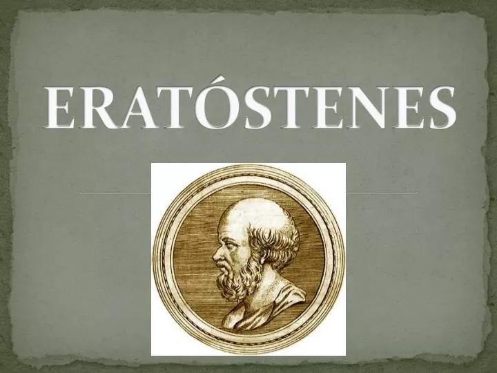 PPT - ERATÓSTENES PowerPoint Presentation, free download - ID:2969444