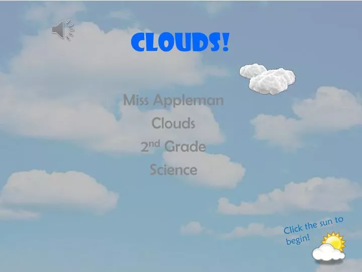 PPT - Clouds! PowerPoint Presentation, free download - ID:2969666