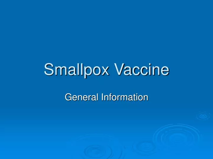 PPT - Smallpox Vaccine PowerPoint Presentation, free download - ID:2970169