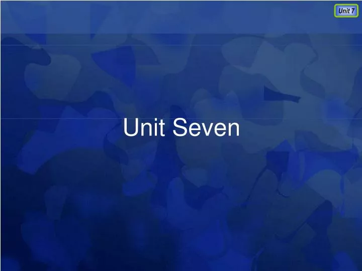 PPT - Unit Seven PowerPoint Presentation, free download - ID:2970627