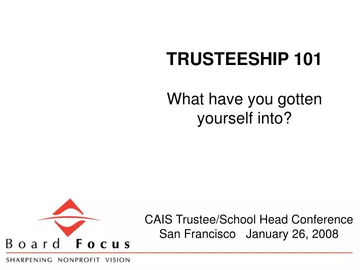 PPT - TRUSTEESHIP 101 PowerPoint Presentation, free download - ID:2970693