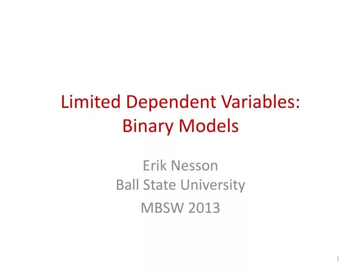 PPT - Limited Dependent Variables: Binary Models PowerPoint ...