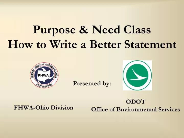 PPT - Purpose & Need Class How to Write a Better Statement PowerPoint ...