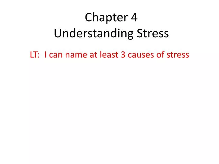 PPT - Chapter 4 Understanding Stress PowerPoint Presentation, free ...