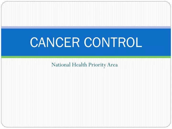 PPT - CANCER CONTROL PowerPoint Presentation, free download - ID:2972848