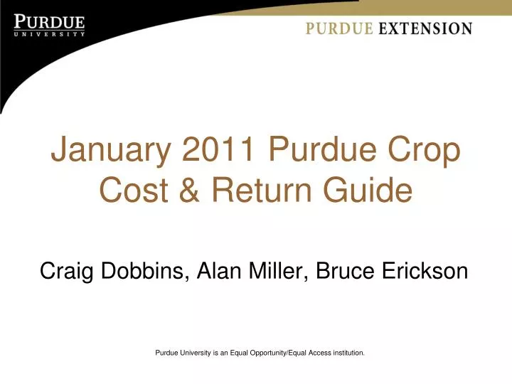 PPT - January 2011 Purdue Crop Cost & Return Guide PowerPoint ...