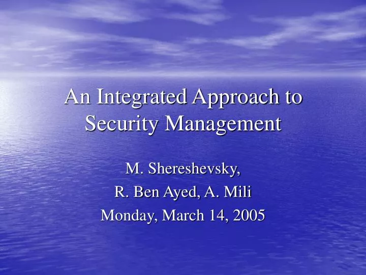 PPT - An Integrated Approach to Security Management PowerPoint Presentation - ID:2974360