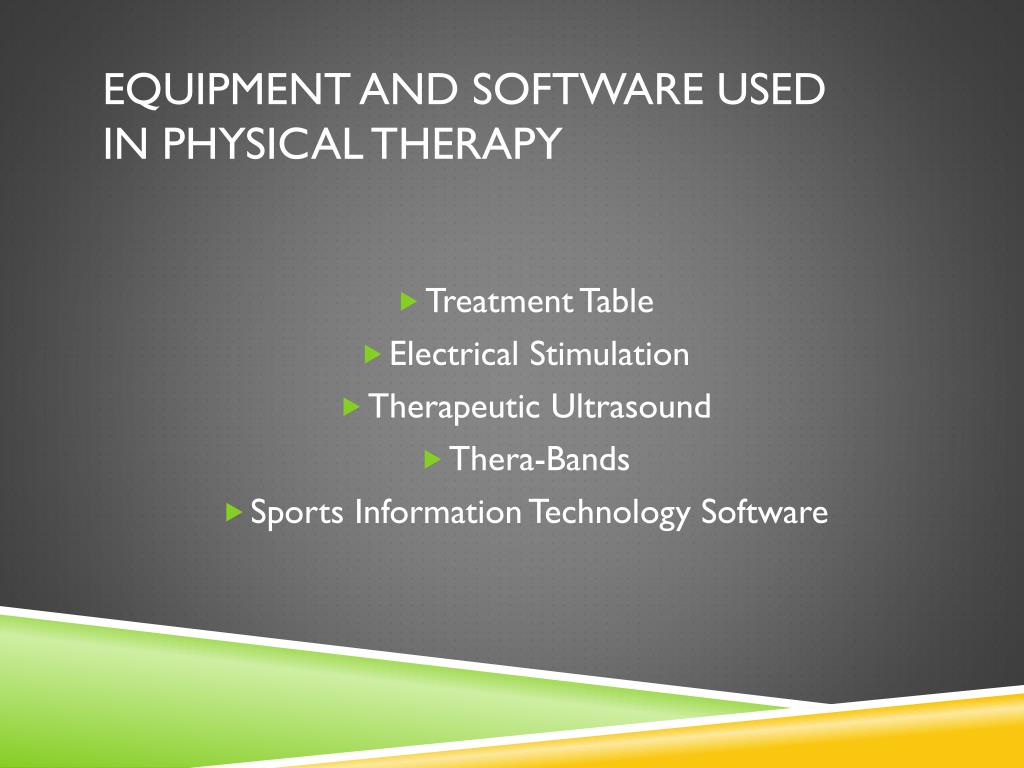 PPT - Equipment and Software Project: Physical therapy PowerPoint ...