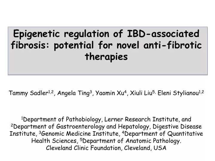 PPT - Epigenetic regulation of IBD-associated fibrosis: potential for ...