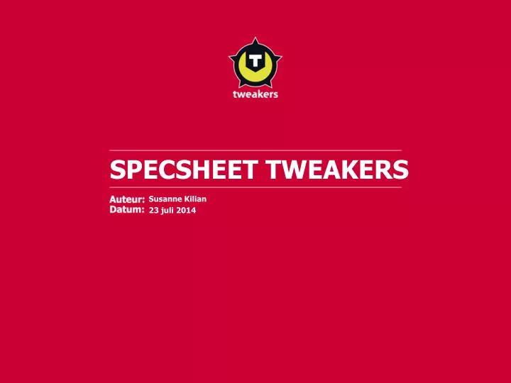 PPT - SPECSHEET TWEAKERS PowerPoint Presentation, free download - ID ...