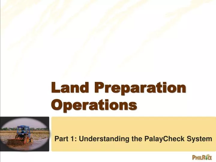 PPT - Land Preparation Operations PowerPoint Presentation, free ...