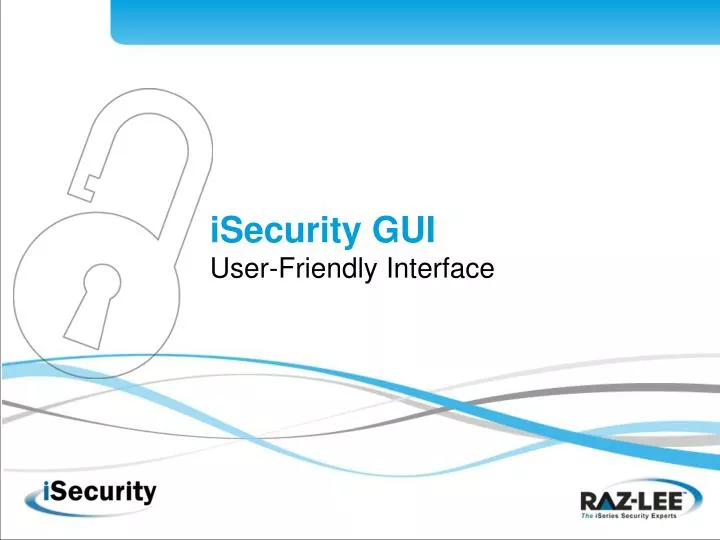 PPT - iSecurity GUI User-Friendly Interface PowerPoint Presentation, free download - ID:2975915