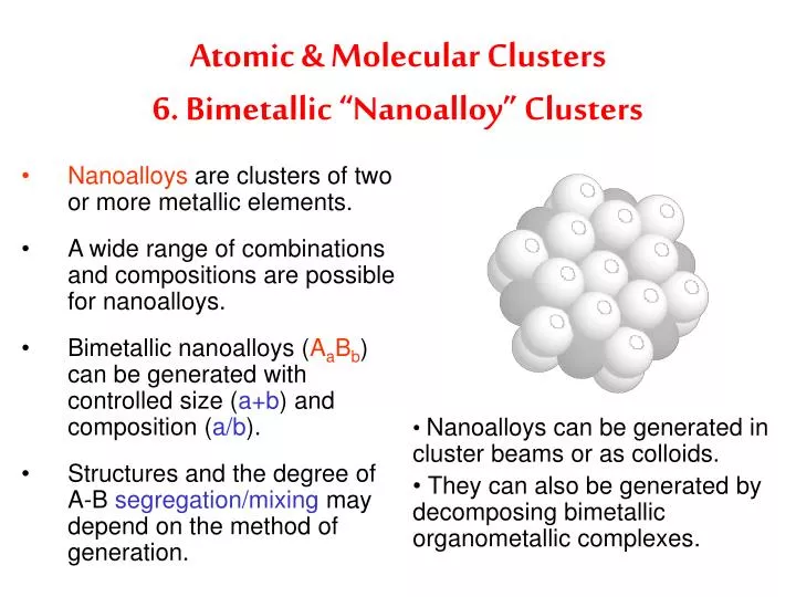 PPT - Atomic & Molecular Clusters 6. Bimetallic “Nanoalloy” Clusters ...