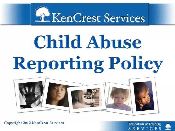 PPT - Child Abuse Reporting Policy PowerPoint Presentation, free ...