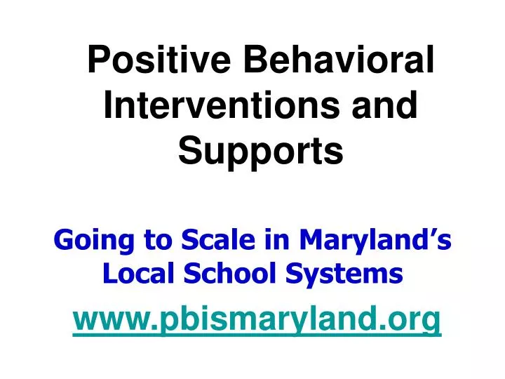 PPT - Positive Behavioral Interventions and Supports PowerPoint ...