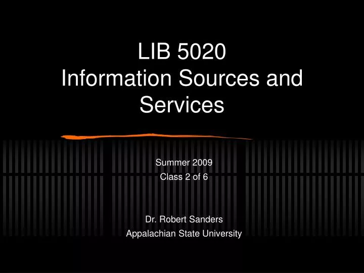 PPT - LIB 5020 Information Sources and Services PowerPoint Presentation ...